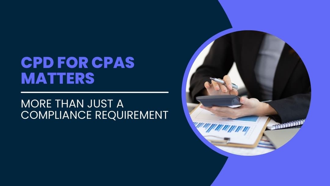 CPD for CPAs: More Than Just a Compliance Requirement