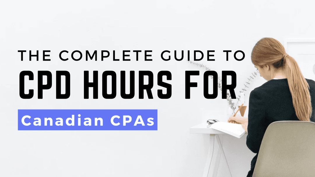 The Complete Guide to CPD Hours for Canadian CPAs